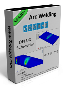 Arc Welding Course In Abaqus Abaqus Tutorials